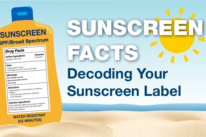 Sunscreen Facts: Decoding Your Sunscreen Label | NorthShore